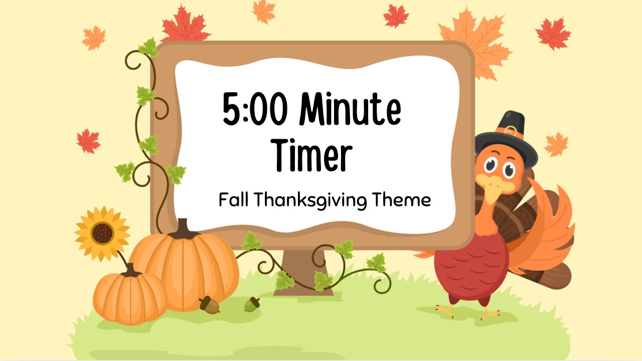 5:00 Minute Upbeat Classroom Timer | Fall Thanksgiving Theme - YouTube