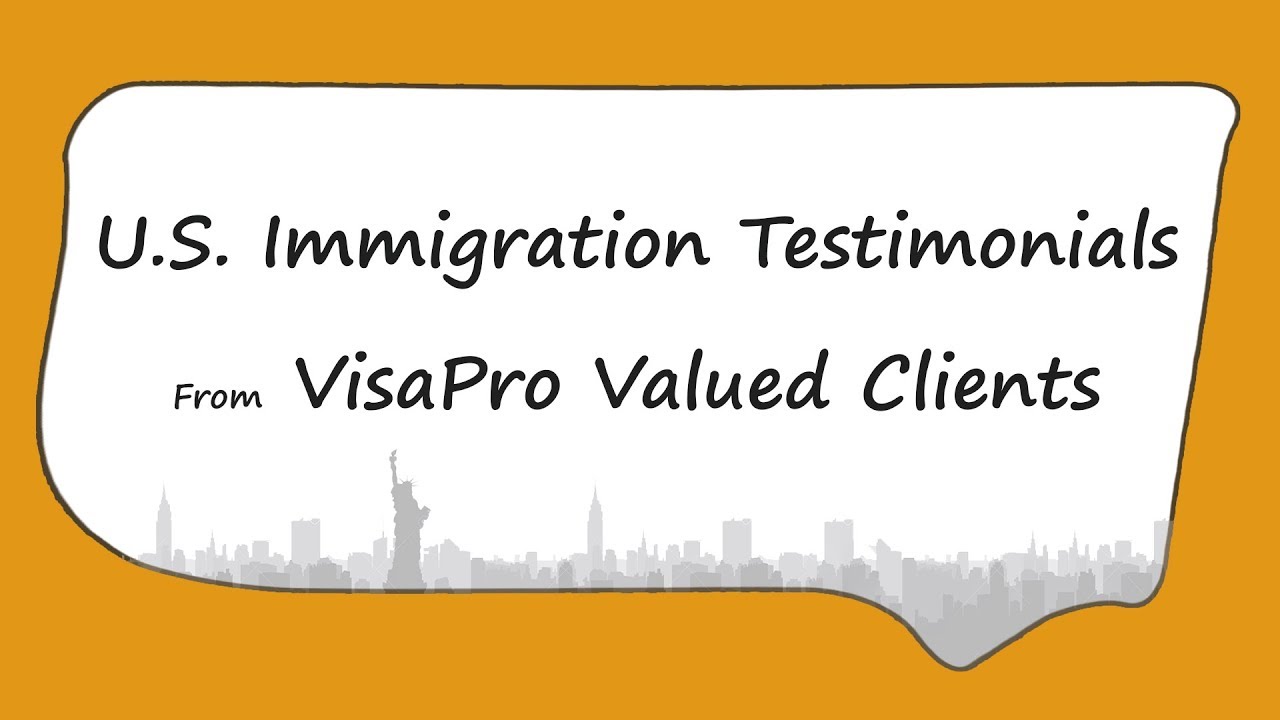 U.S. Immigration Testimonials From VisaPro Valued Clients - YouTube