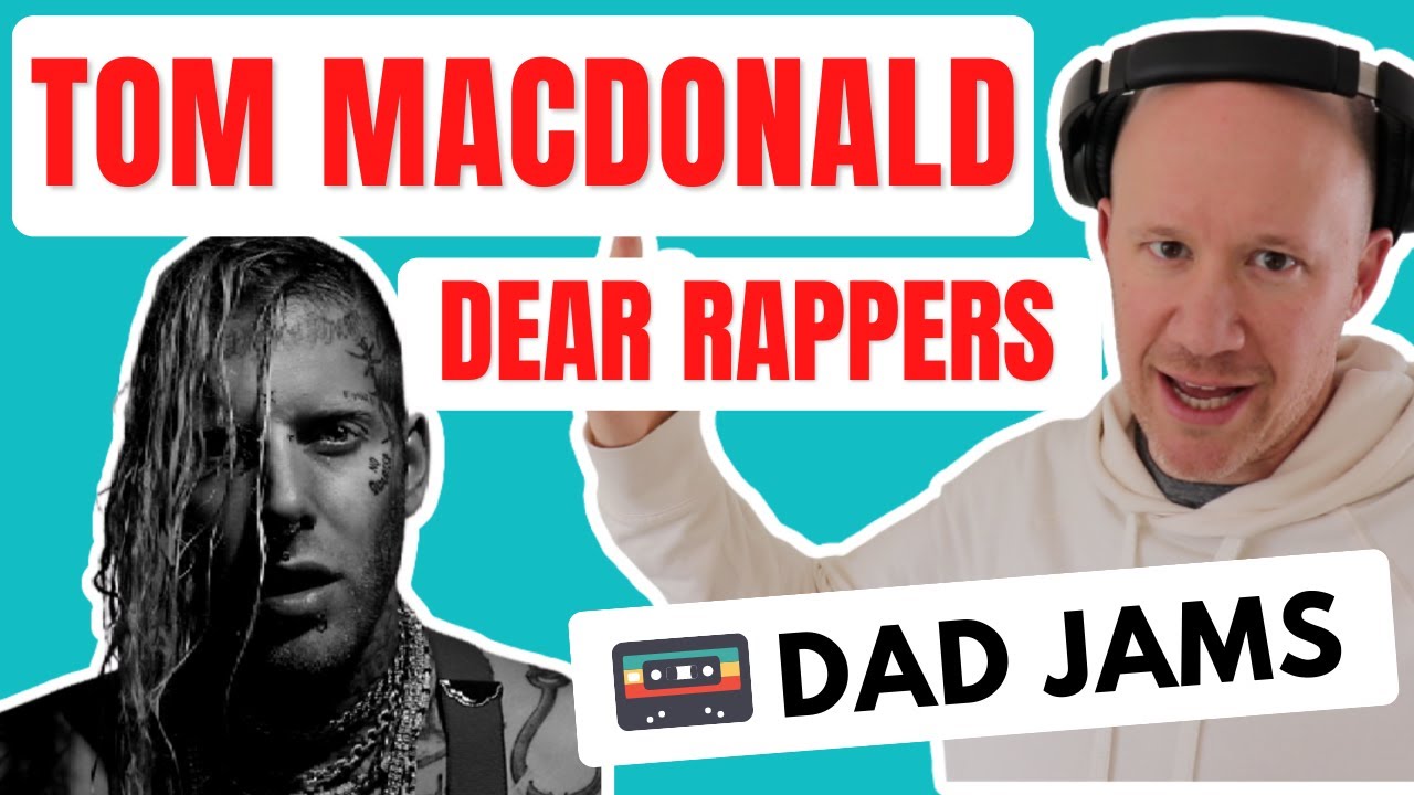 DAD REACTS & FIRST LISTEN to TOM MACDONALD - DEAR RAPPERS (official Dad ...