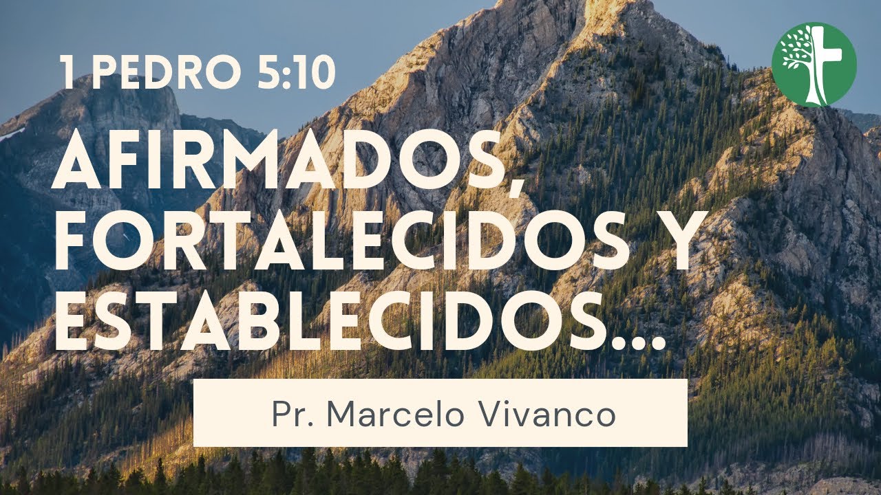 Afirmados, Fortalecidos y Establecidos por el Dios de toda Gracia - Pr ...