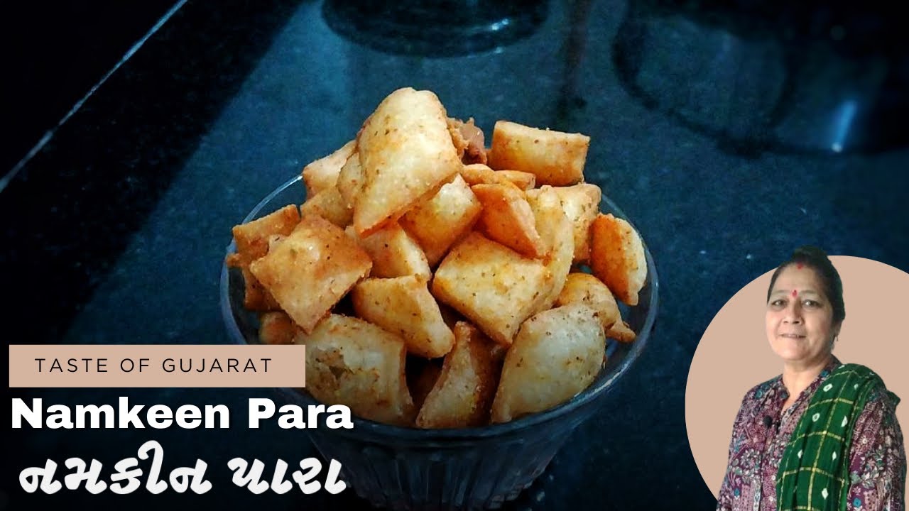 નમકીન પારા - Best Namakin Para Recipes - Taste of Gujarat - YouTube