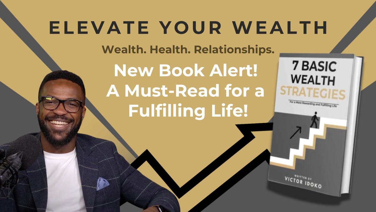 New Book Alert! ‘7 Basic Wealth Strategies’ by Victor Idoko – A Must ...