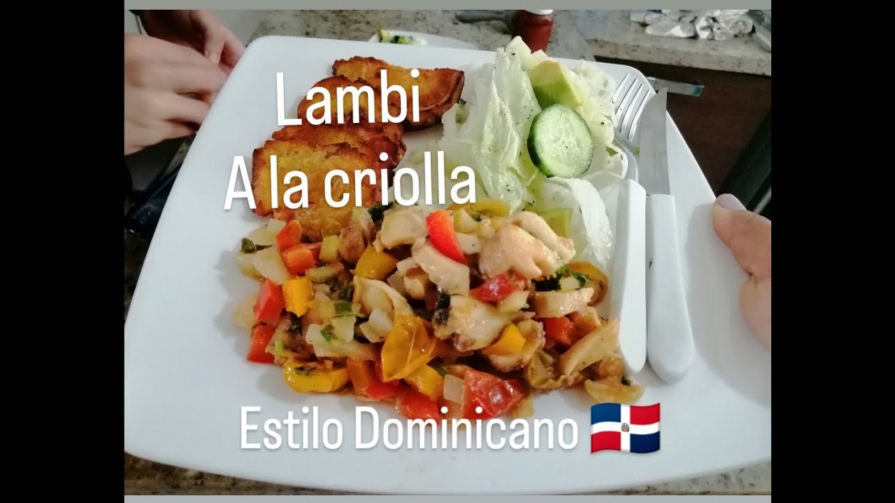 LAMBI A LA CRIOLLA, estilo dominicano. Molusco o caracol marino - YouTube