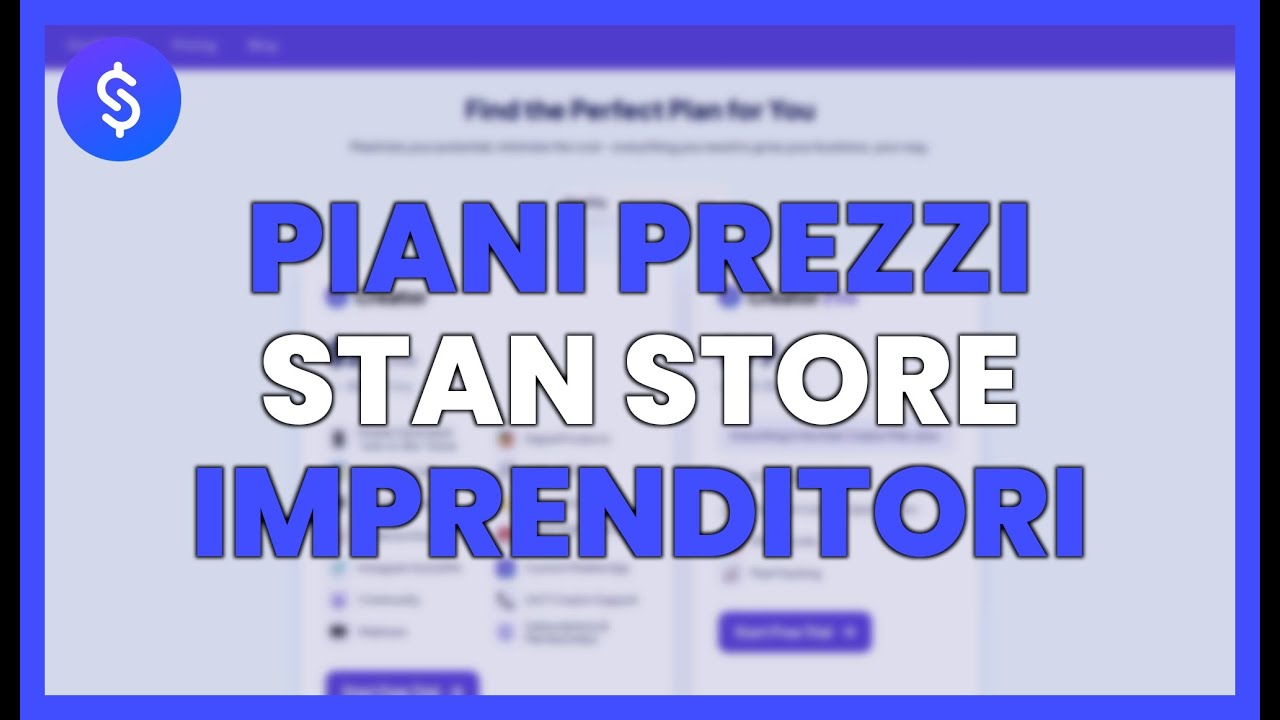 PIANI E PREZZI STAN STORE per IMPRENDITORI DIGITALI - YouTube