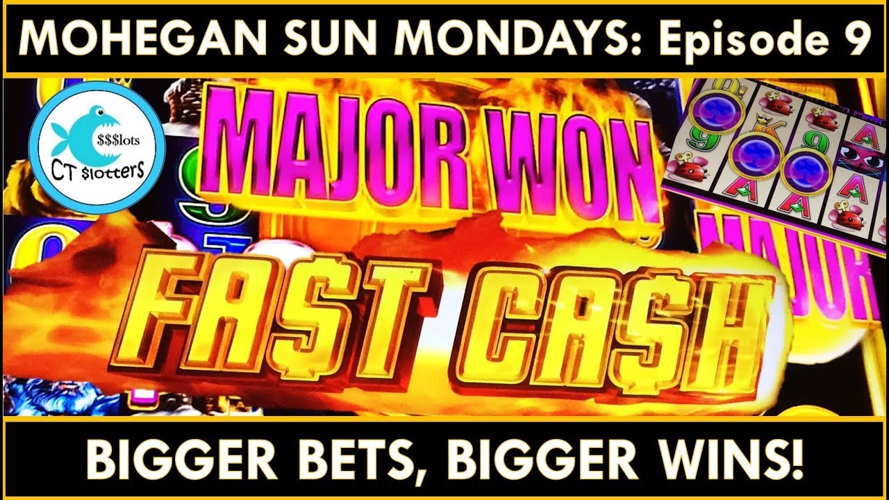 *MAJOR WON!* Mohegan Sun Mondays Ep. 9 - FAST CASH Slot Machine On Fire ...