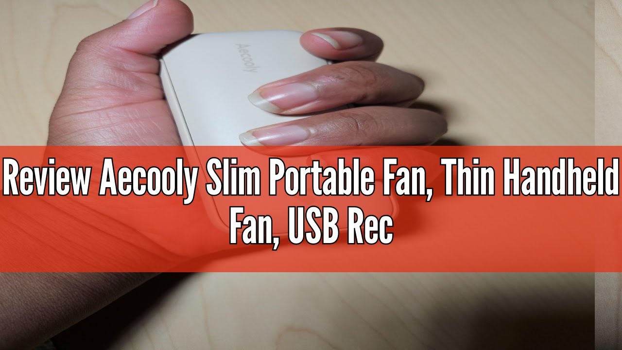 Review Aecooly Slim Portable Fan, Thin Handheld Fan, USB Rechargeable ...