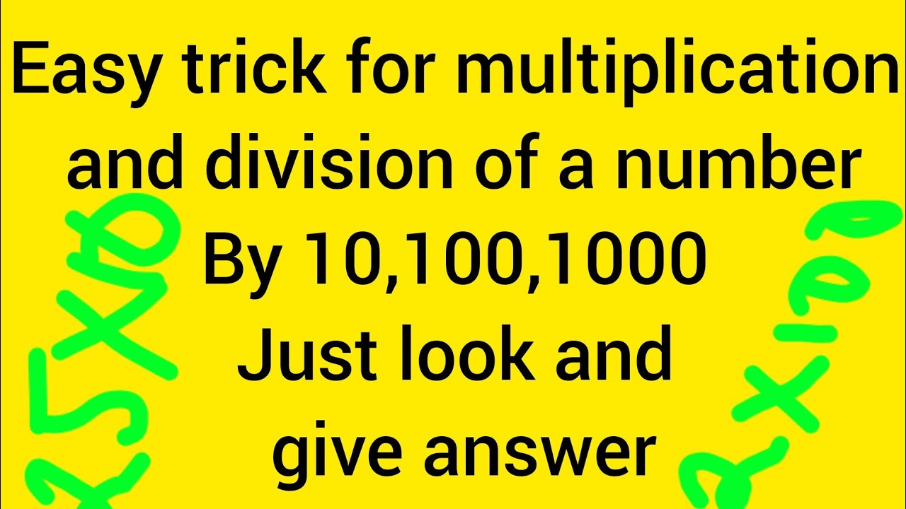 Easy way of multiplication and division by 10,100,1000. - YouTube