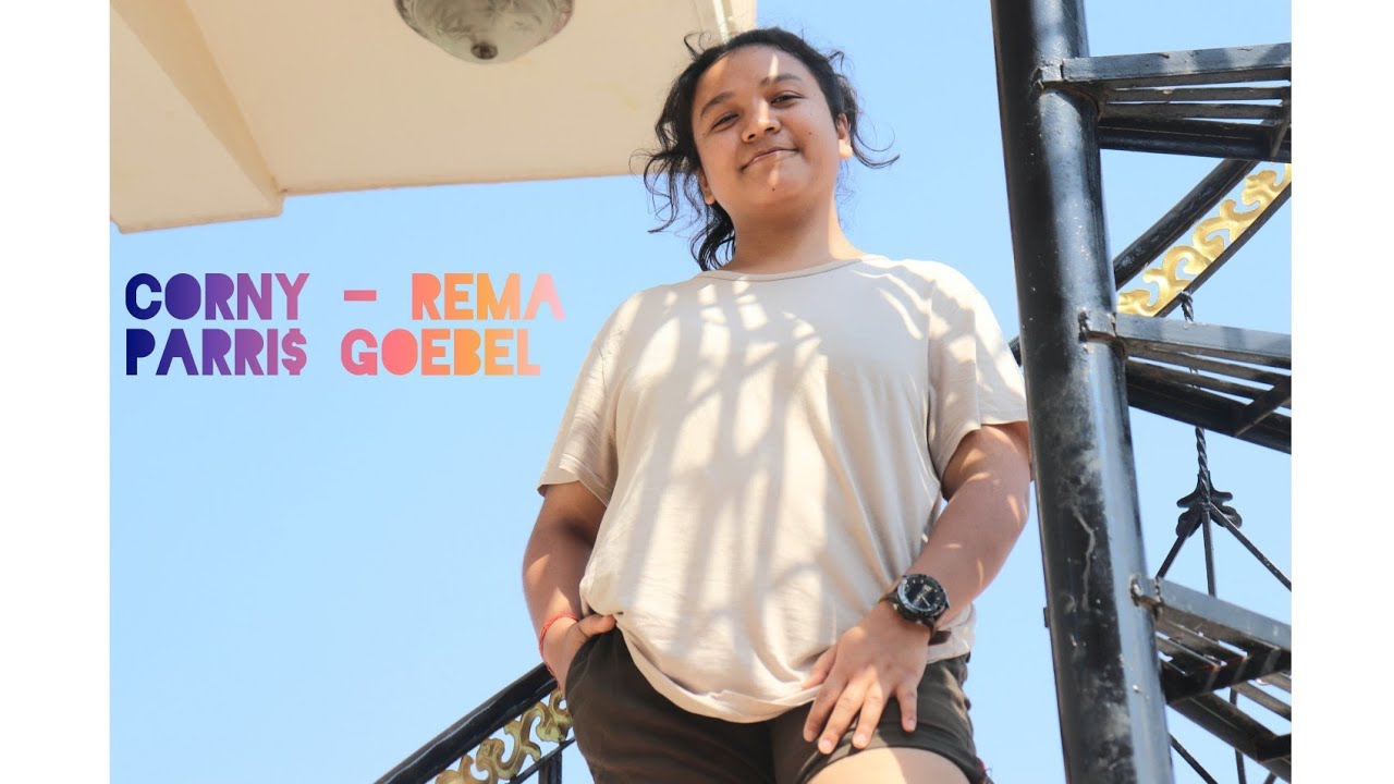 CORNY - REMA / PARRI$ GOEBEL CHOREOGRAPHY - YouTube
