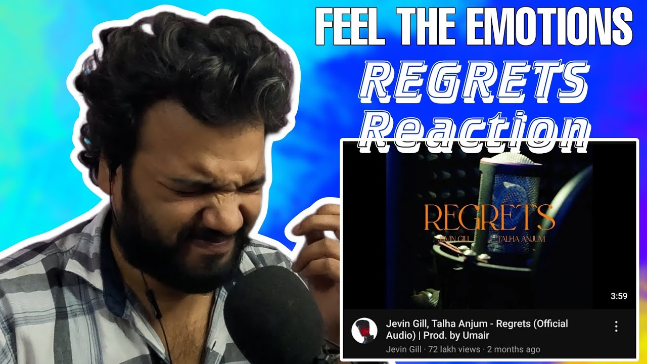 Indian Reaction on Jevin Gill, Talha Anjum - Regrets (Official Audio ...