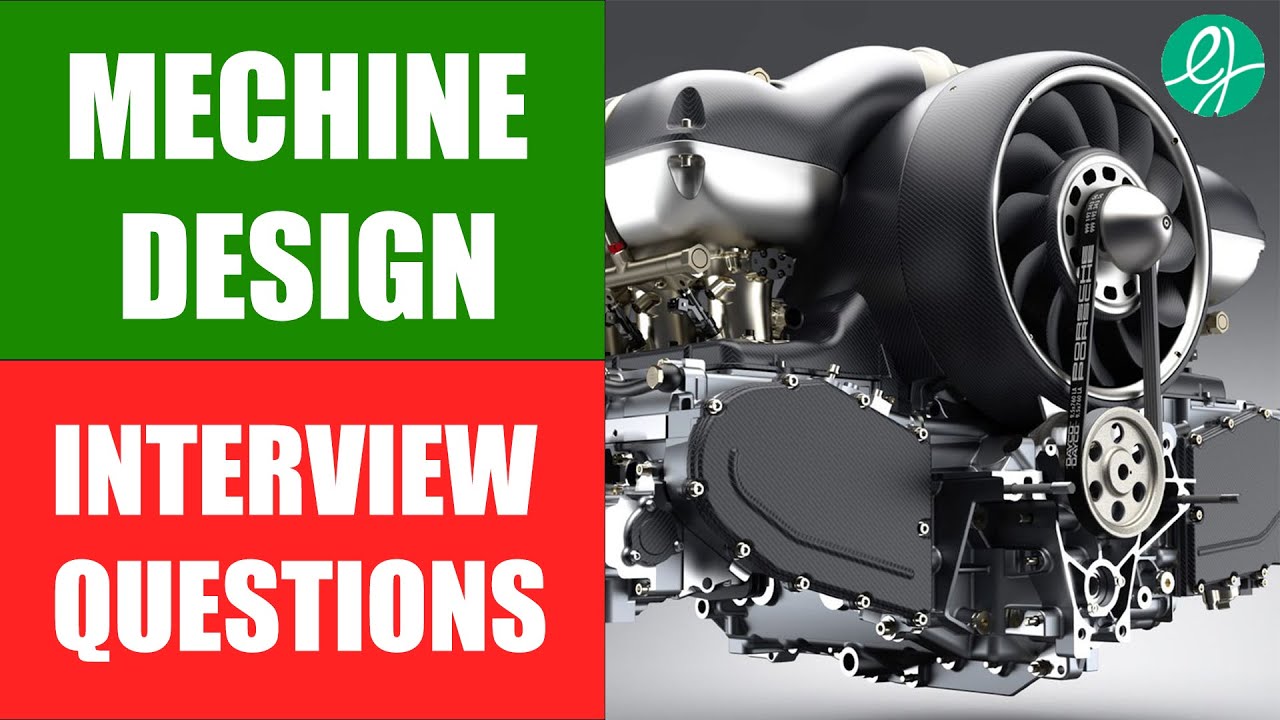 MACHINE DESIGN INTERVIEW QUESTIONS| PART 3 - YouTube