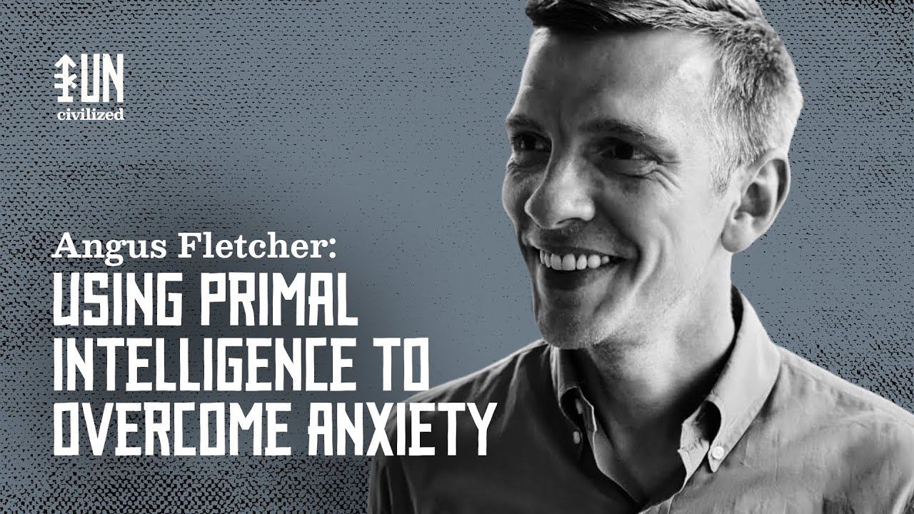 Episode #414 — Using Primal Intelligence to Overcome Anxiety with Angus Fletcher - YouTube
