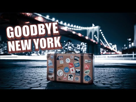 GOODBYE NY - YouTube
