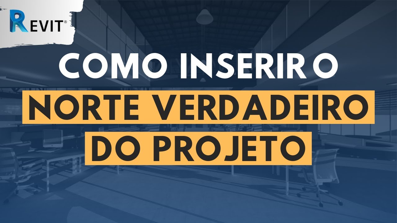 Como inserir o norte verdadeiro | Revit | Utilizando BIM - YouTube