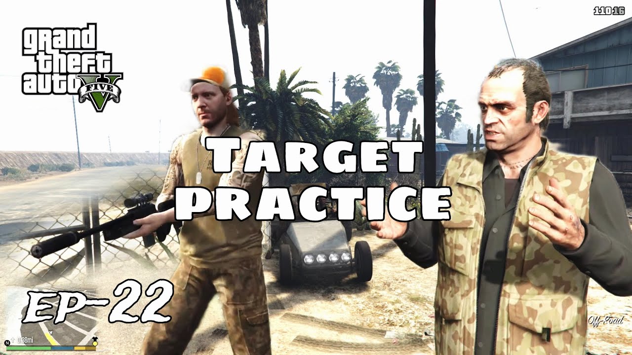 Target Practice GTA 5 gameplay - YouTube