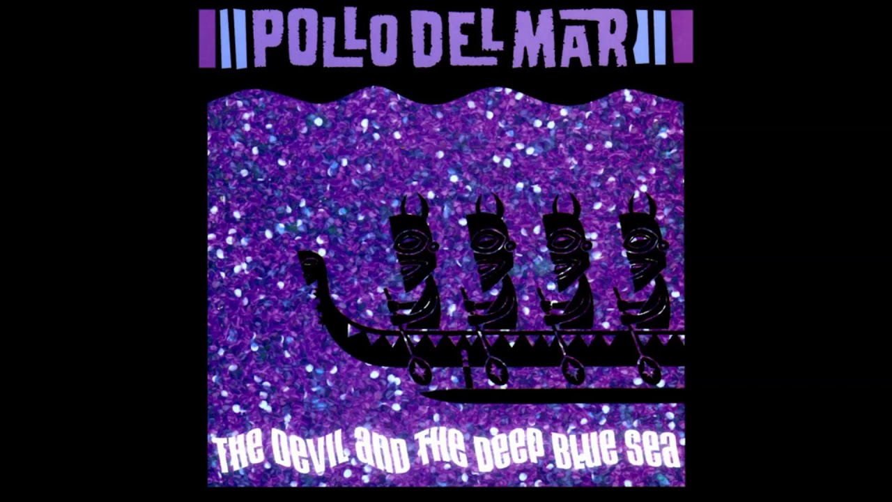 Pollo Del Mar - Apache '99 - YouTube