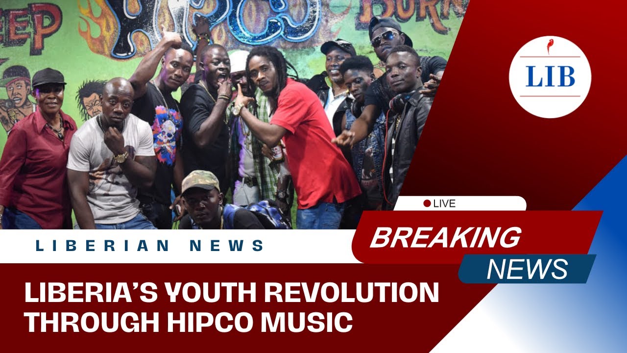 Rising Voices Liberia’s Youth Revolution Through Hipco Music | LIB 9 ...