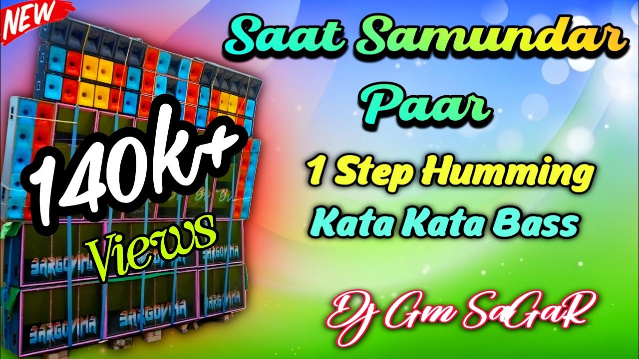 Saat Samundar Paar | 1Step Long Humbing | Dj Gm SaGaR - YouTube