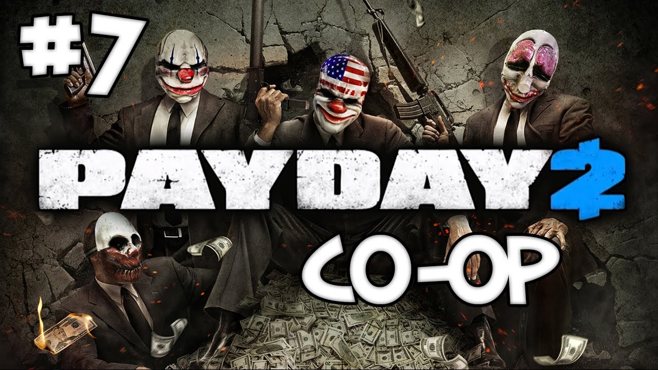 PAYDAY 2 - CO-OP - Part 7: Time To Cook! - YouTube