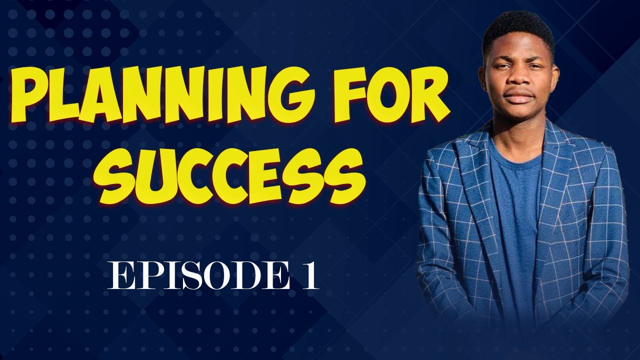 Planning For Success - EP 1 || Introduction & What Is Success ? - YouTube