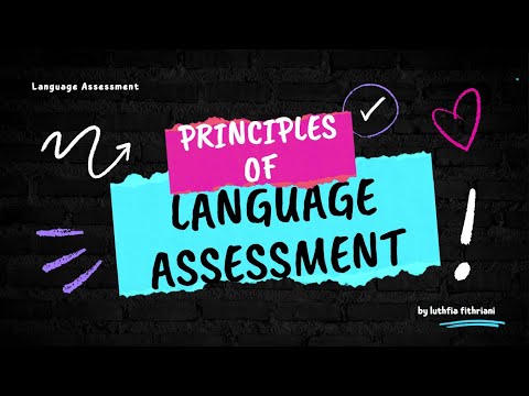 Chapter 2: Principles of Language Assessment I Luthfia Fithriani
