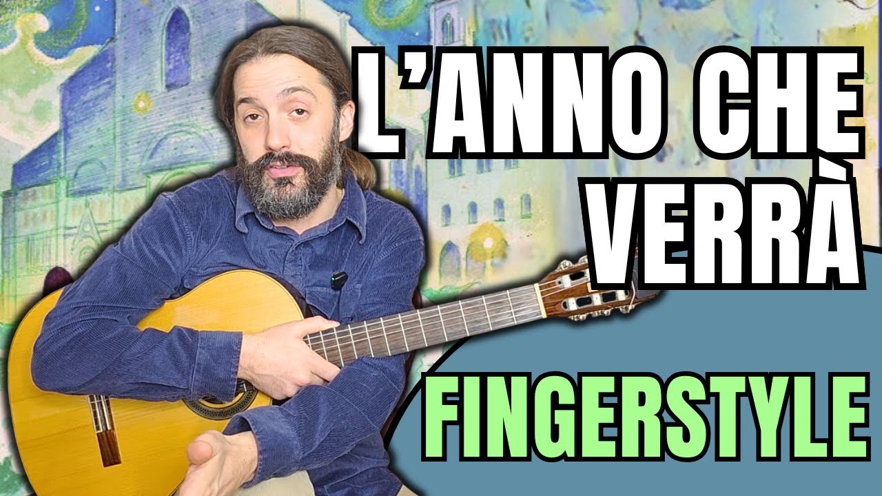 🎸 Lezione Fingerstyle: "L'anno che verrà" Lucio Dalla + TAB - YouTube