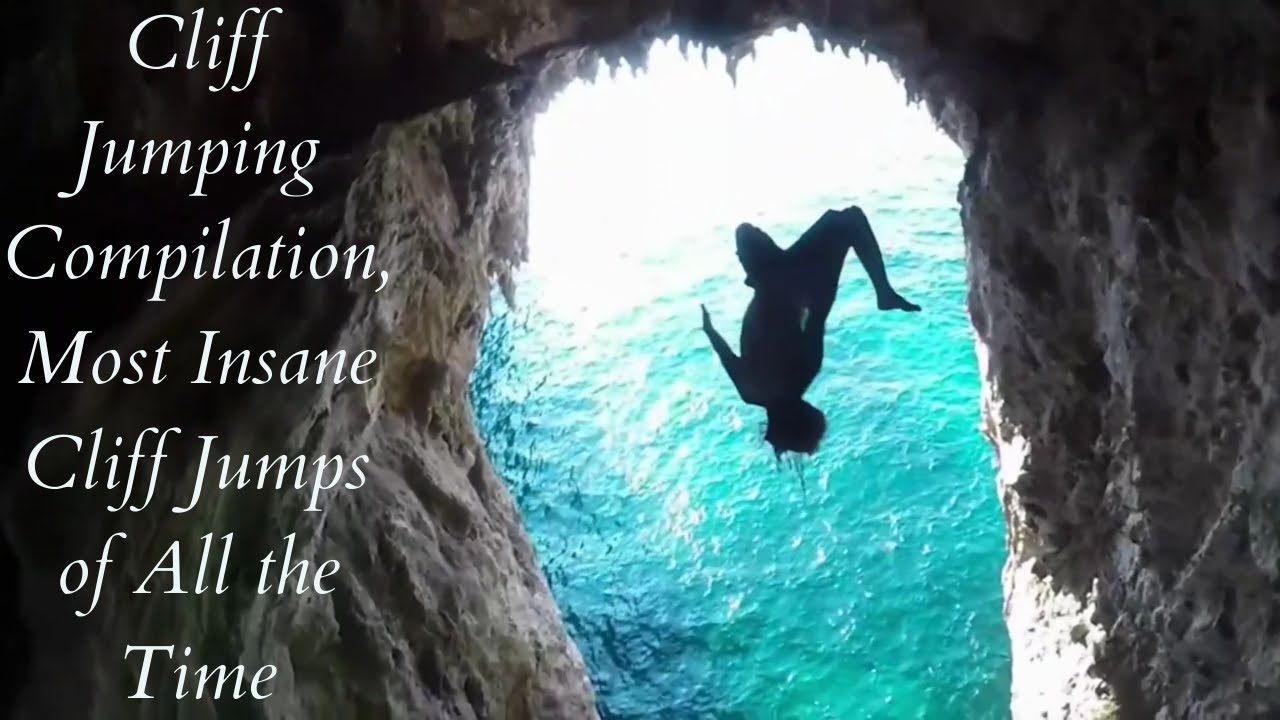 Cliff Jumping Compilation, Most Insane Cliff Jumps of All the Time ...