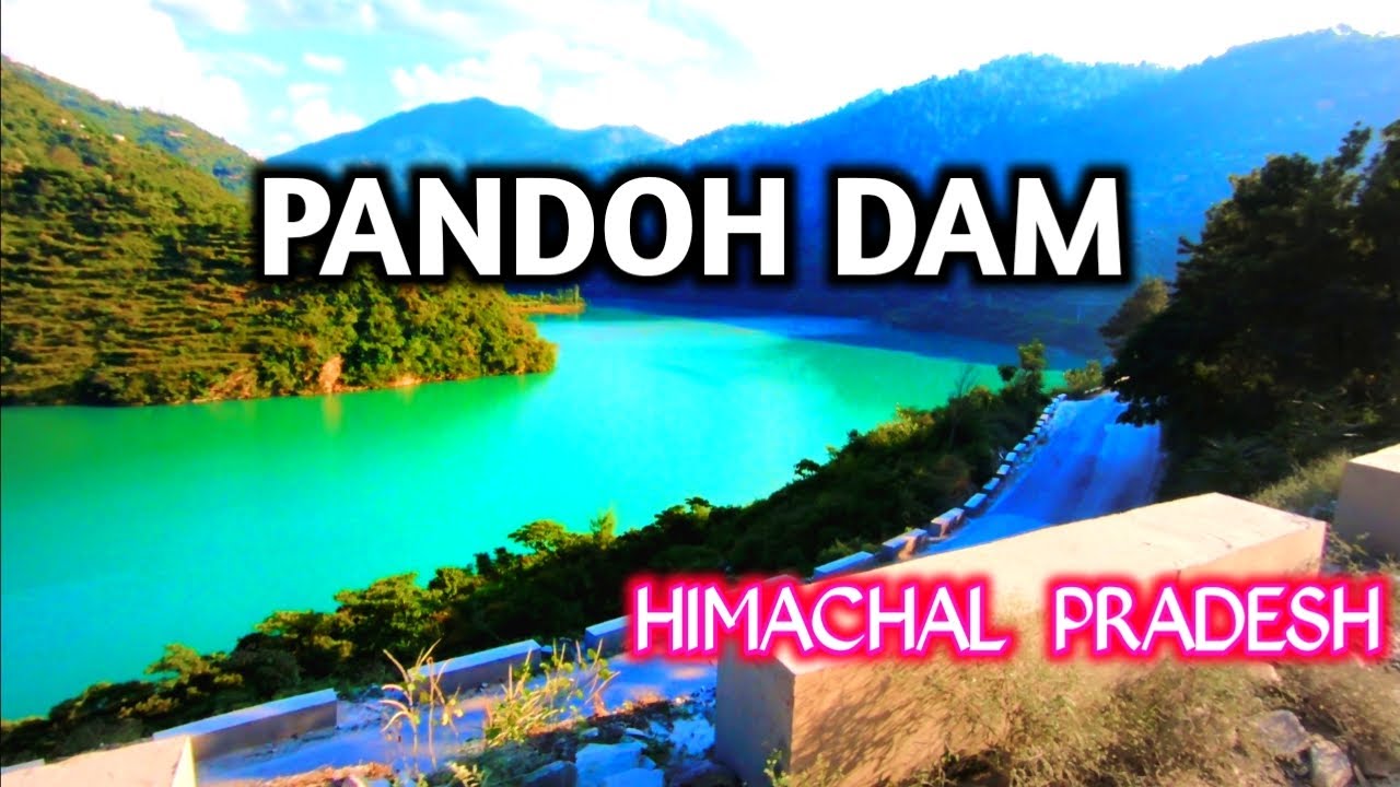 Pandoh Dam Beas River Power Project Dam Mandi District Himachal Pradesh Shimla To