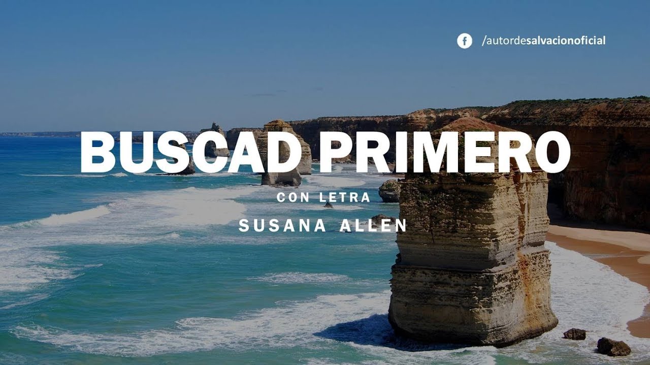 Buscad Primero - Susana Allen (Letra) Música Cristiana - YouTube