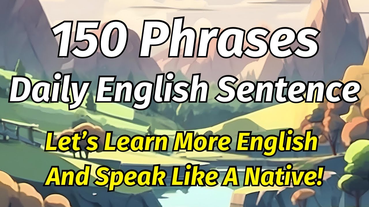 150 Phrases Daily English Sentence (Let’s Learn More English And Speak ...