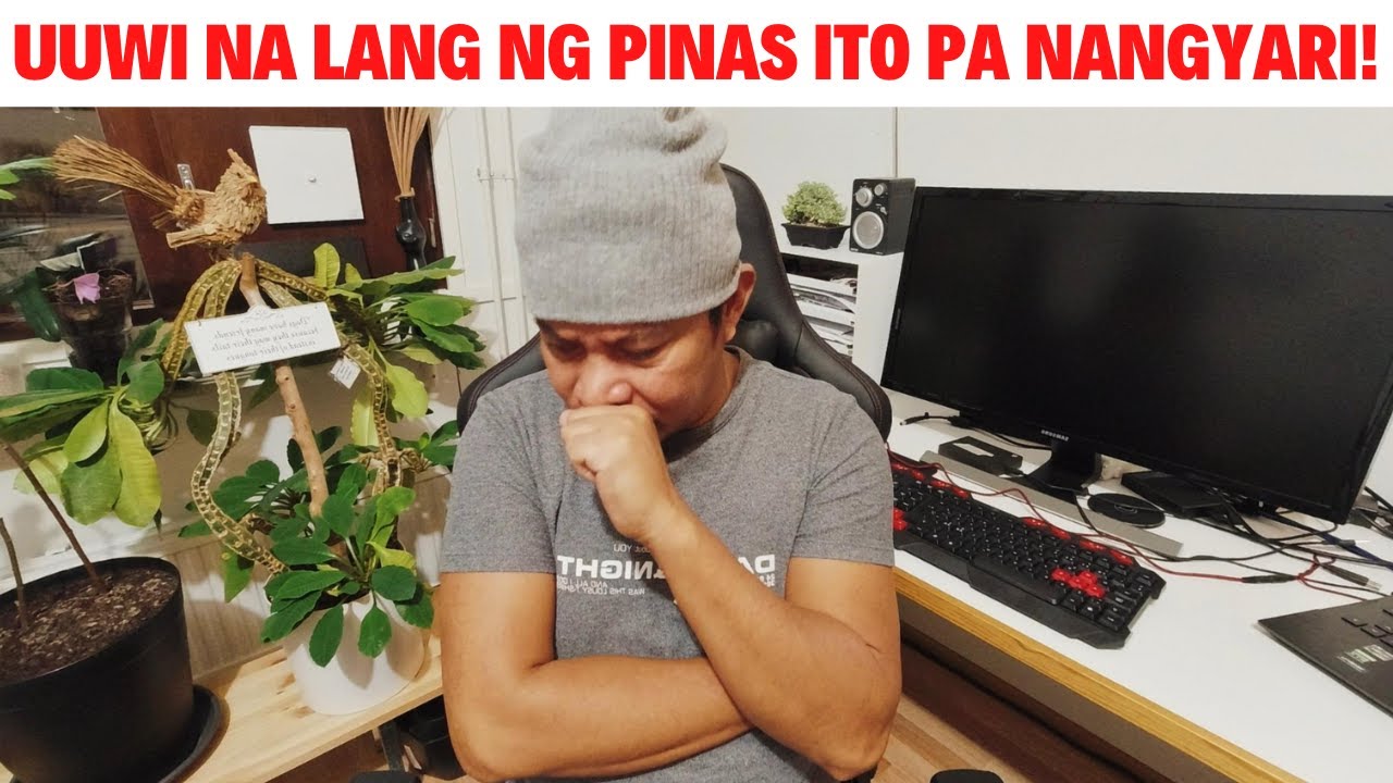 GANITO PA ANG NANGYARI!!! UUWI NA LANG SA PINAS!!! ANG SAKLAP!!! - YouTube