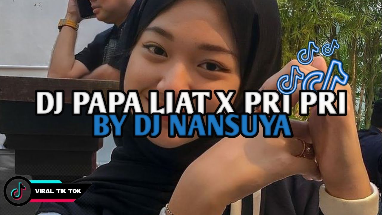 DJ PAPA LIAT AKU BERNYANYI X PRI PRI |DJ LAGUKU DUBSTEP VIRAL TIK TOK ...