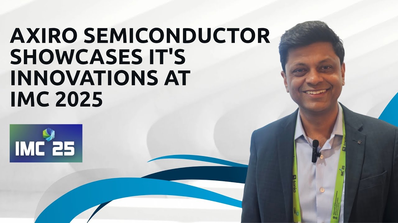 Axiro Semiconductor Showcases its Innovations at IMC 2025 - YouTube