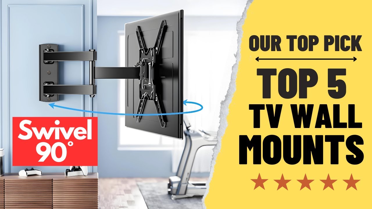 Top 5 BEST TV Wall Mounts of 2024: Our Top Choice! - YouTube