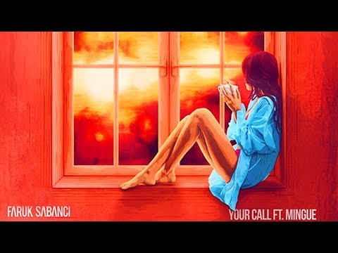 Faruk Sabanci Feat Mingue - Your Call