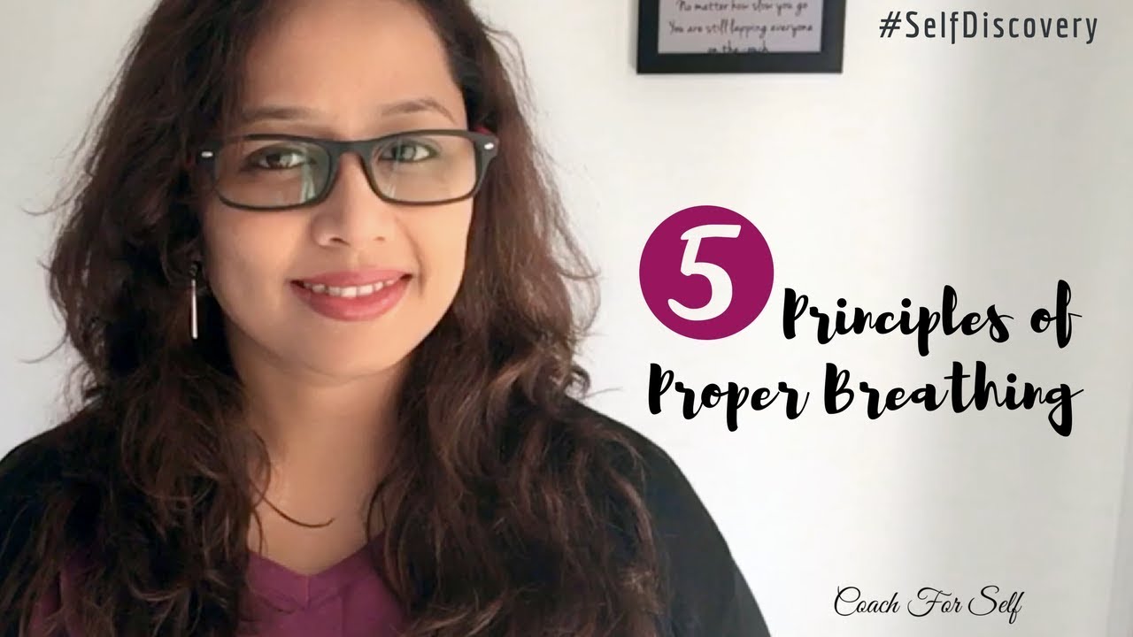 5 Principles of Proper Breathing - YouTube