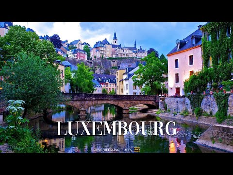 Luxembourg Beautiful Scenic Views with Relaxing Music, 4k Ultra HD