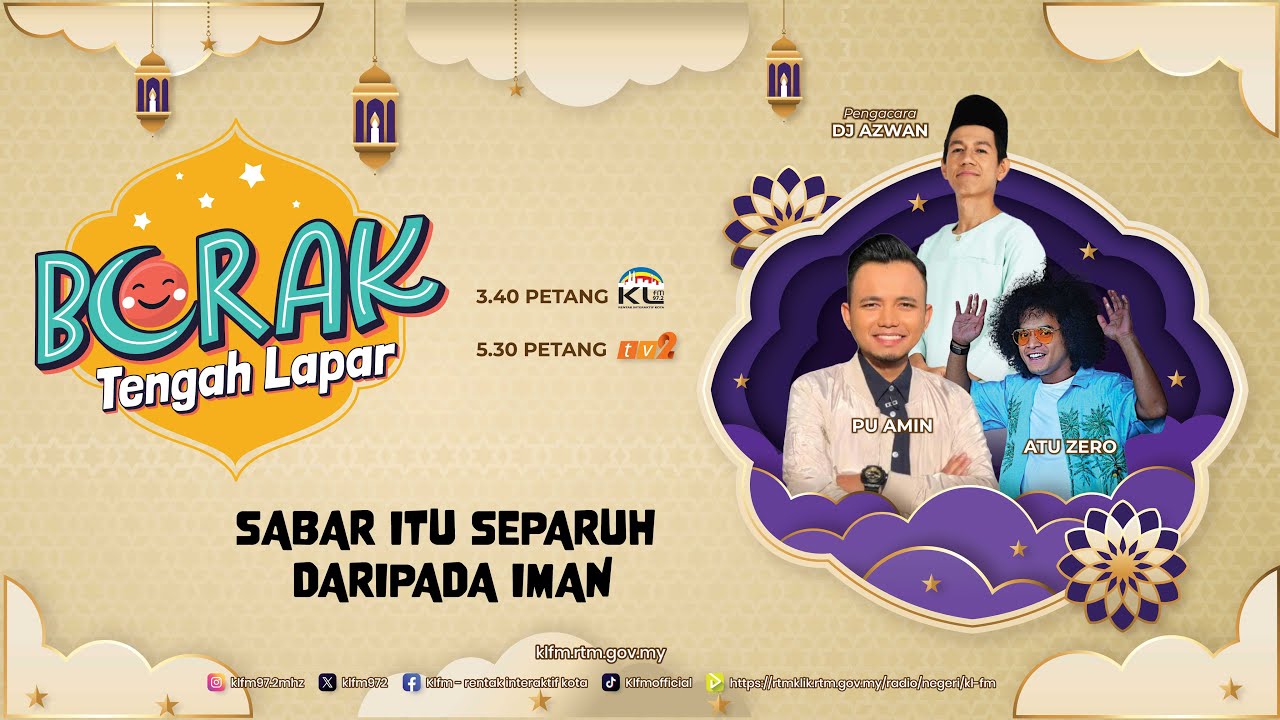 BORAK TENGAH LAPAR EPISOD 7 - SABAR ITU SEPARUH DARIPADA IMAN - YouTube