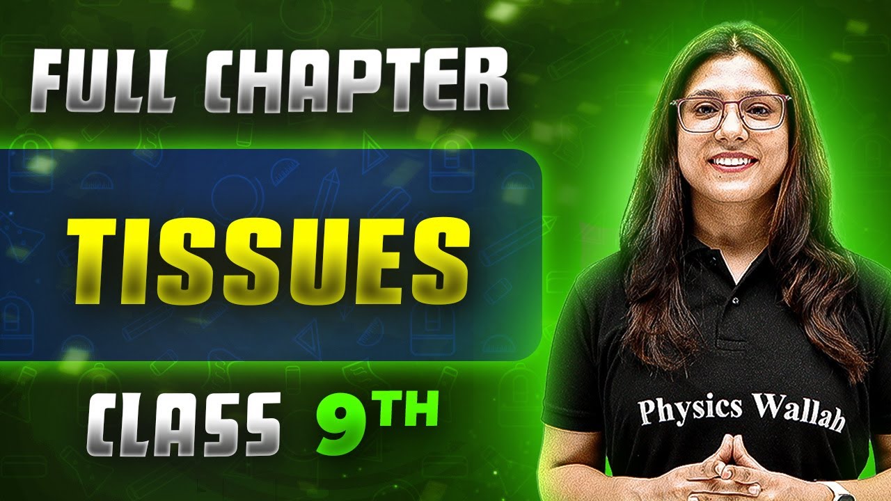 Tissues FULL CHAPTER | Class 9th Science | Chapter 6 | Neev - YouTube