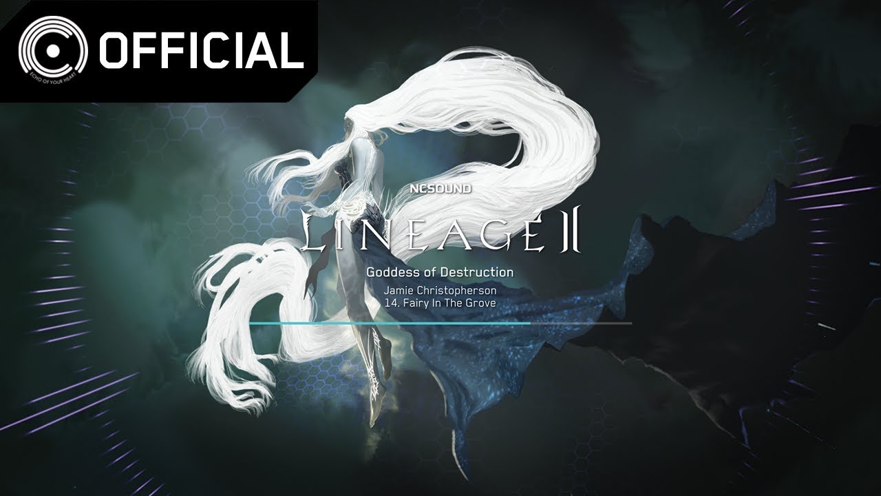 [Lineage 2 OST] 파멸의 여신 (Goddess of Destruction) - 14 덤불숲 속 요정 (Fairy In ...