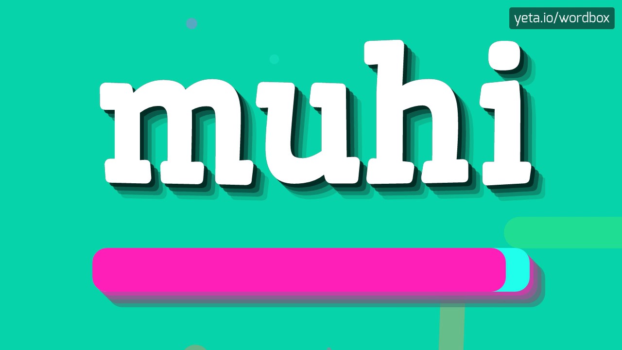 MUHI - HOW TO PRONOUNCE IT!? - YouTube