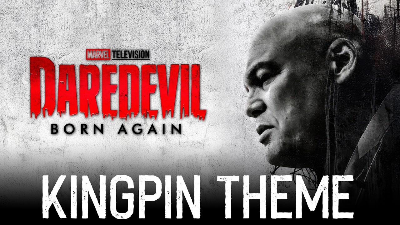 Daredevil Born Again: KINGPIN Theme Reimagined - YouTube