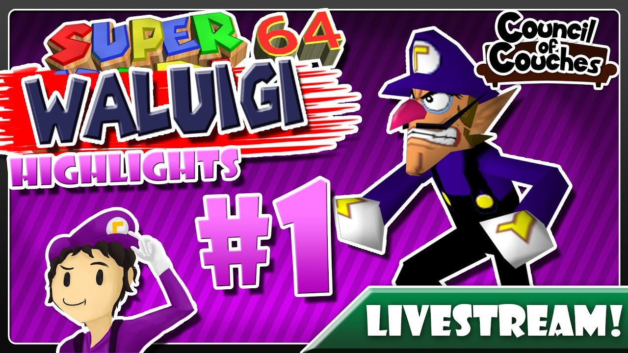 Super Waluigi 64 - Part 1: "WALUIGI TIME!!!" (Livestream Highlights ...