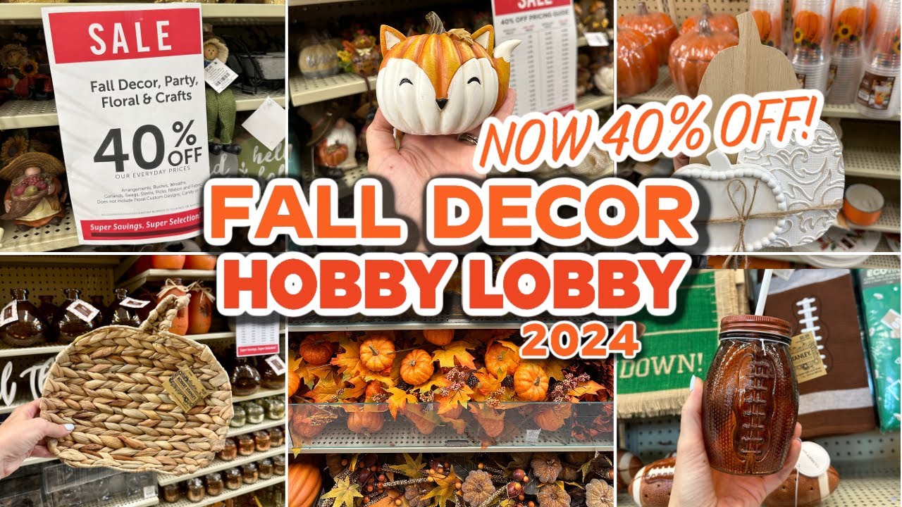 HOBBY LOBBY NOW 40% OFF ALL FALL DECOR | Hobby Lobby Fall Decor 2024 ...