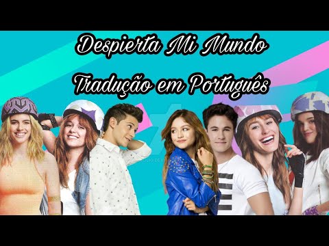 Despierta Mi Mundo - Tradução em Português