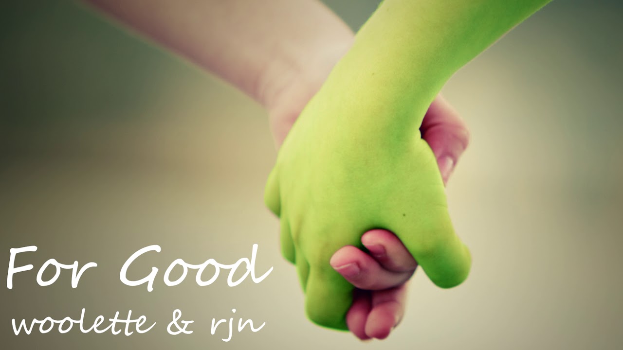 For Good (Wicked) - cover by woolette & rjn - YouTube