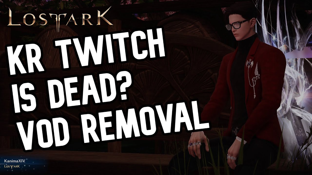 Is KR Twitch Dead? Removal of VOD features | Kanima Reacts - YouTube