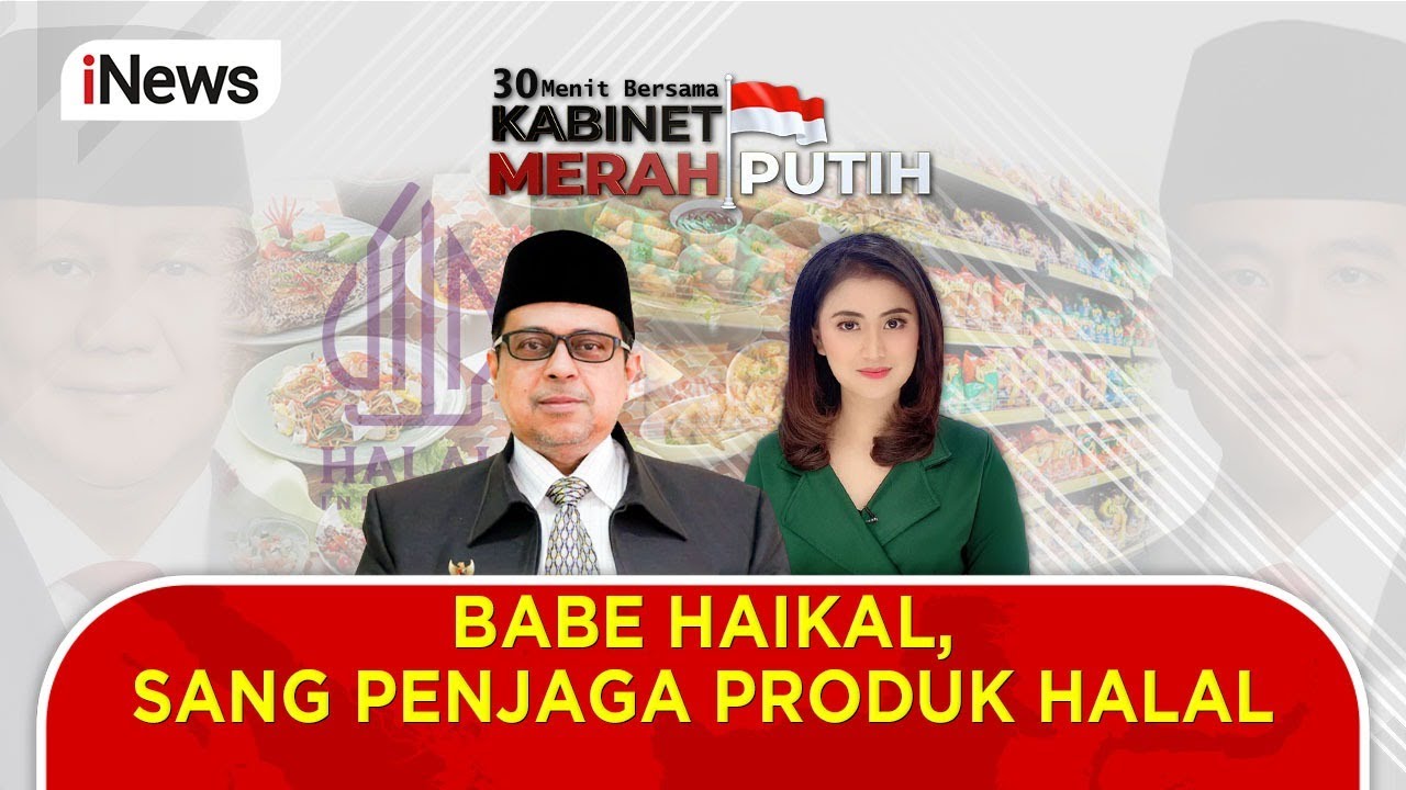 🔴 LIVE Babe Haikal, Sang Penjaga Produk Halal | 30 Menit Bersama ...