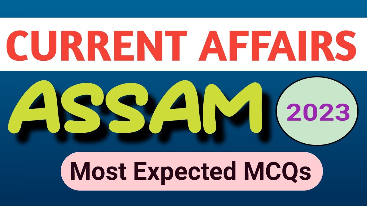 ASSAM CURRENT AFFAIRS December 2023 #currentaffairs #assamgk #gk # ...