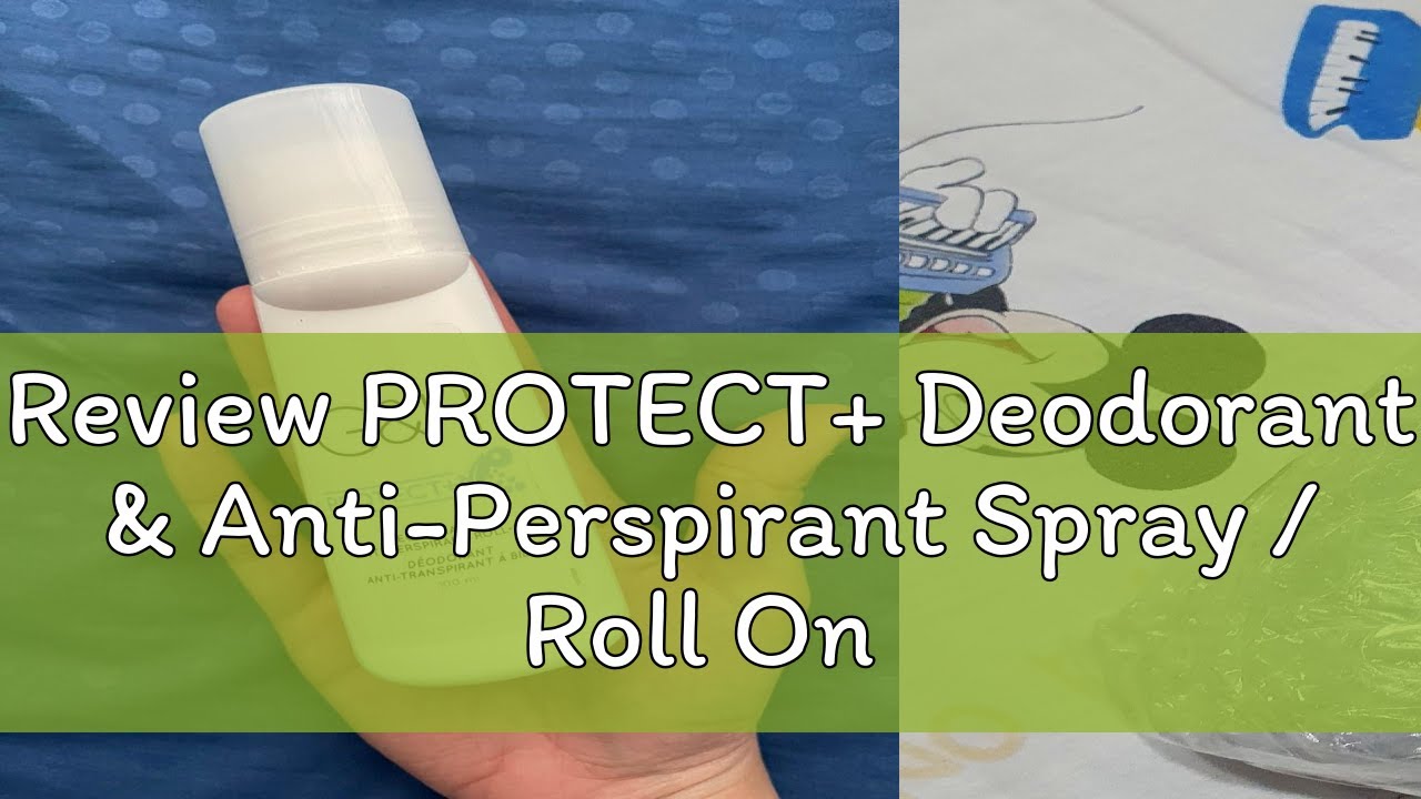 Review PROTECT+ Deodorant & Anti-Perspirant Spray / Roll On 滚珠香身防汗剂 ...