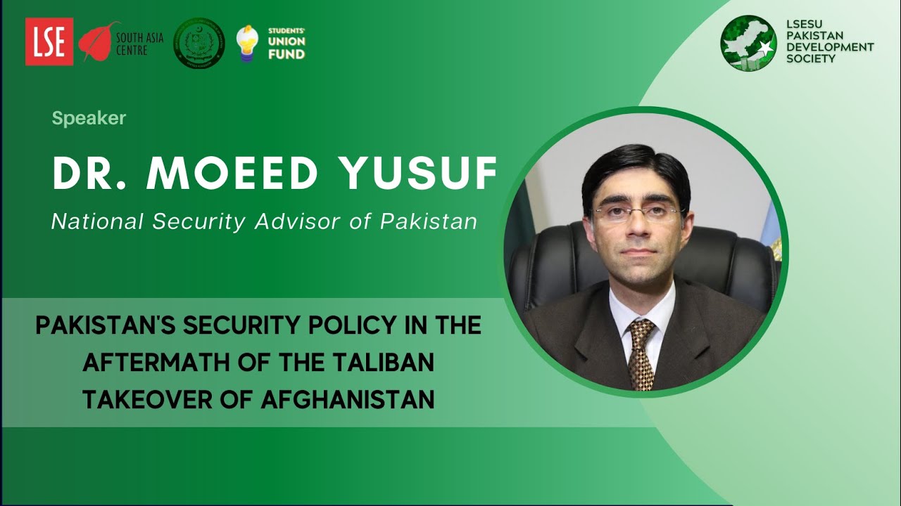 Dr. Moeed Yusuf on Pakistan's Security Policy Post-Taliban Takeover of ...
